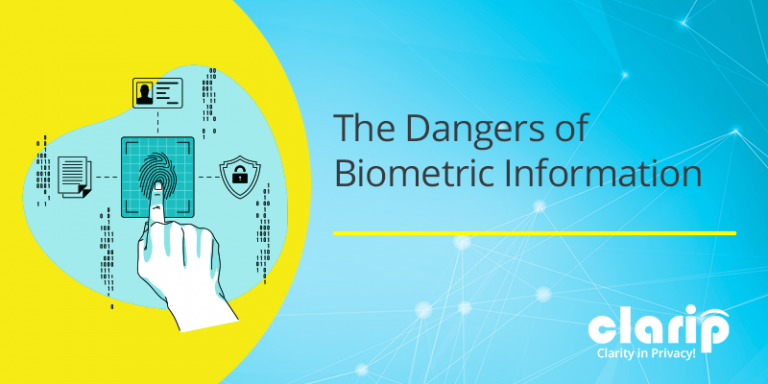 The Dangers of Biometric Information