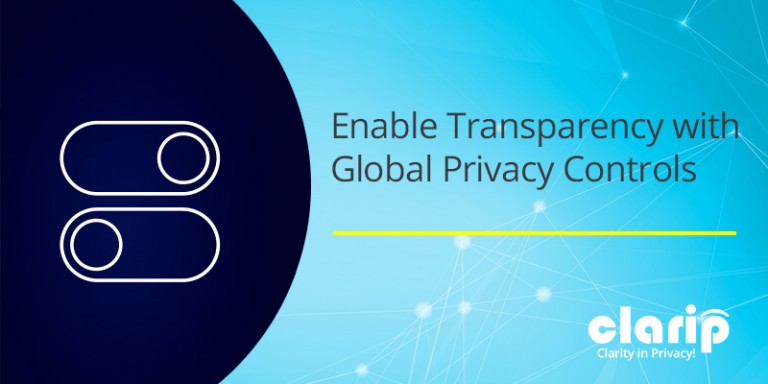 Enable Transparency with Global Privacy Controls