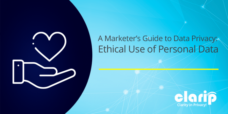 A Marketer’s Guide to Data Privacy: Ethical Use of Personal Data