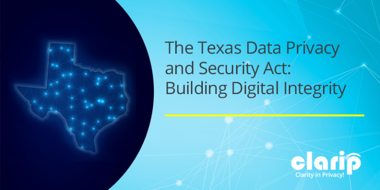 The Texas Data Privacy and Security Act: Building Digital Integrity