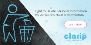 Right to Delete Personal Information: Why your enterprise should be ...